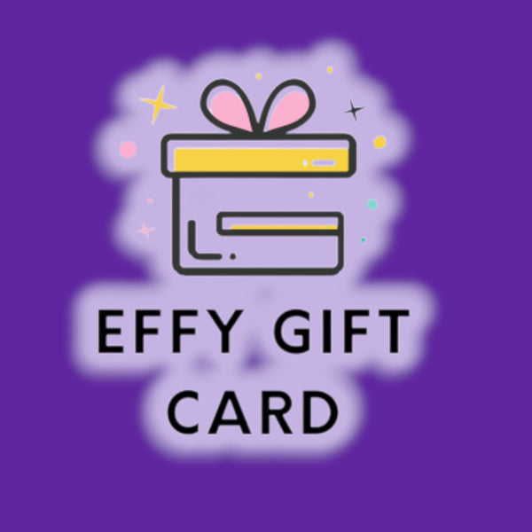 EFFY Gift Card - All Things EFFY Canada